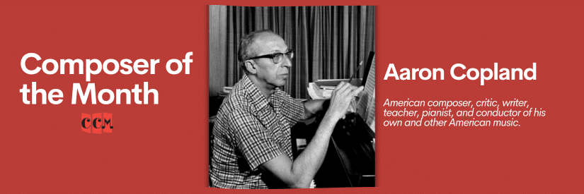 Aaron Copland - July Composer of the Month - The California ...