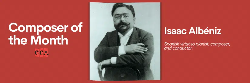 Isaac Albéniz: September Composer of the Month - The California ...