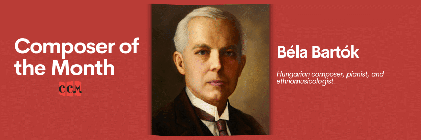 Béla Bartók: October Composer of the Month - The California ...