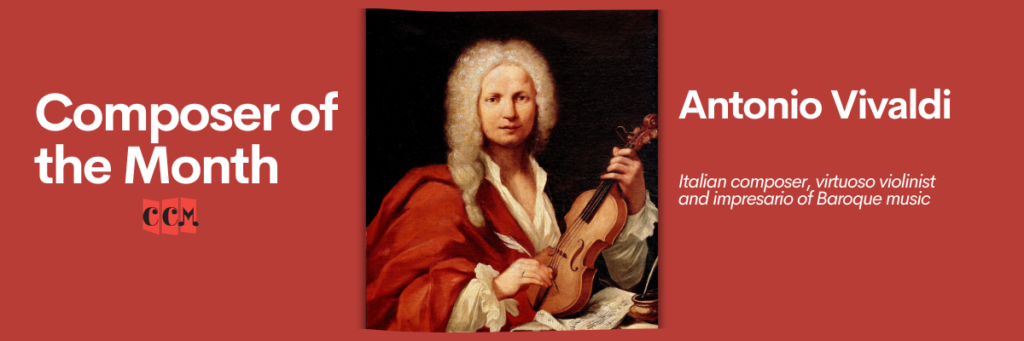 Antonio Vivaldi: April Composer of the Month - The California ...